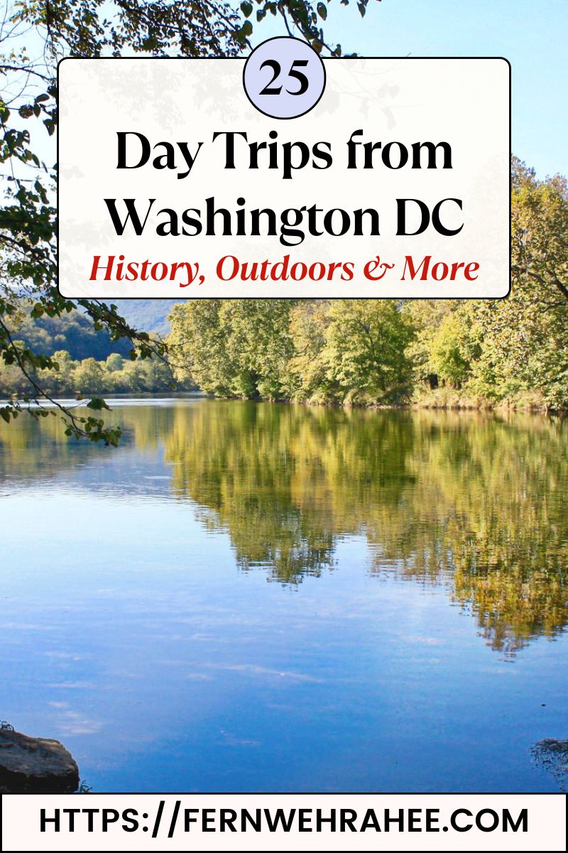 25 Day Trips from Washington DC (From a Local) - Fernwehrahee