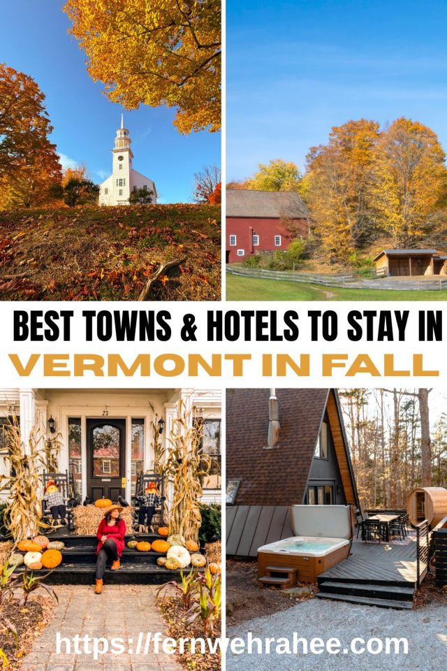 Best Places to Stay in Vermont in the fall: 10 towns & Hotels ...